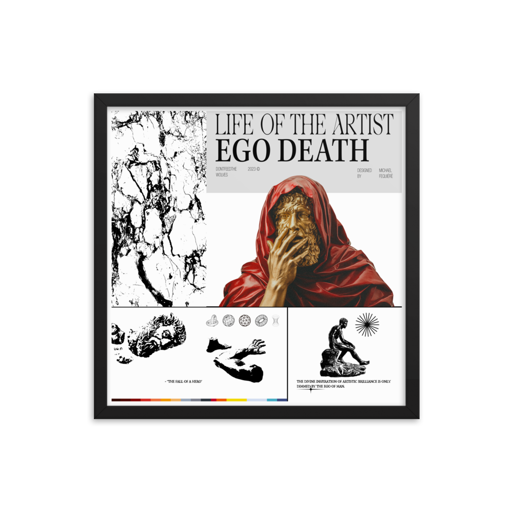 Life of the Artist: "Ego Death" Poster [Framed] – Don’t Feed the Wolves ...